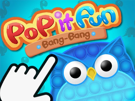 Pop It Fun Bang Bang 🕹️ Play on KizGame